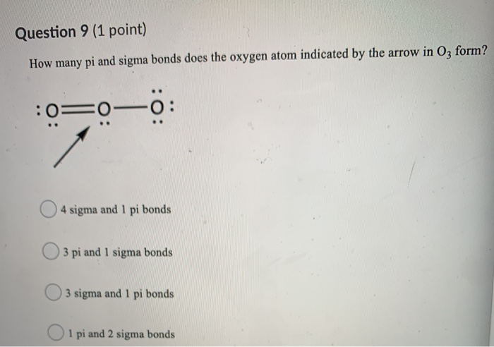 Solved Question 9 (1 point) How many pi and sigma bonds does | Chegg.com