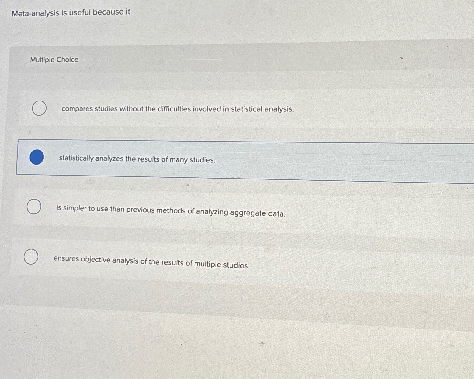 Solved Meta-analysis is useful because itMultiple | Chegg.com