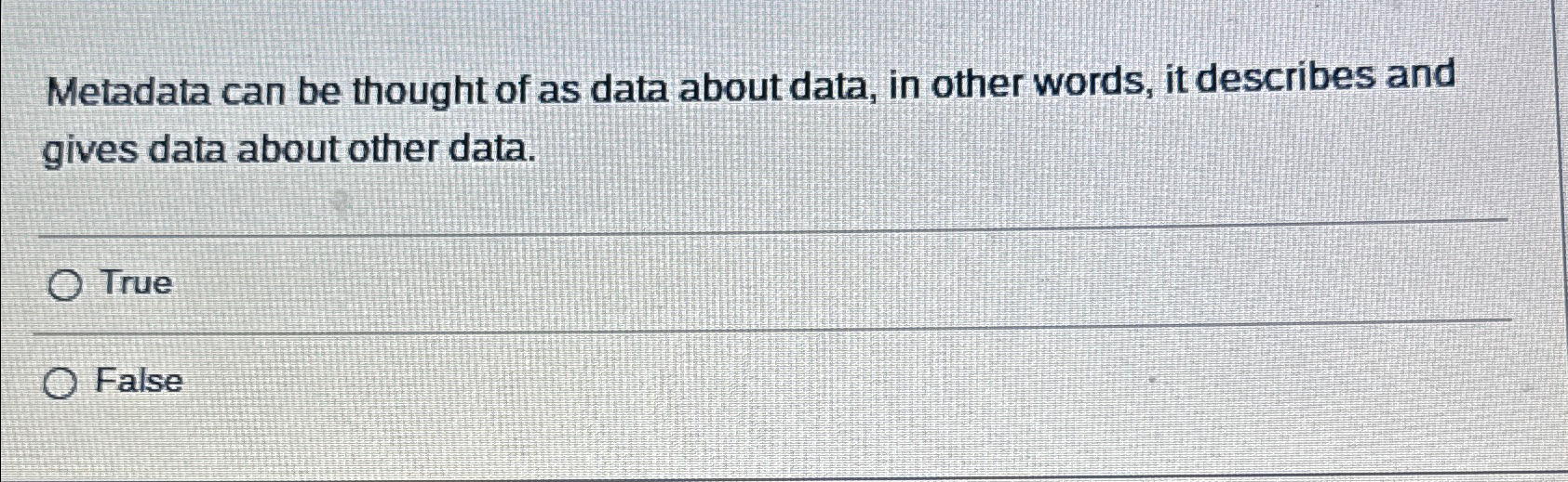 Solved Metadata can be thought of as data about data, in | Chegg.com