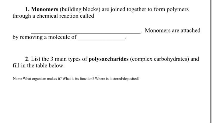 Solved 1. Monomers (building blocks) are joined together to | Chegg.com