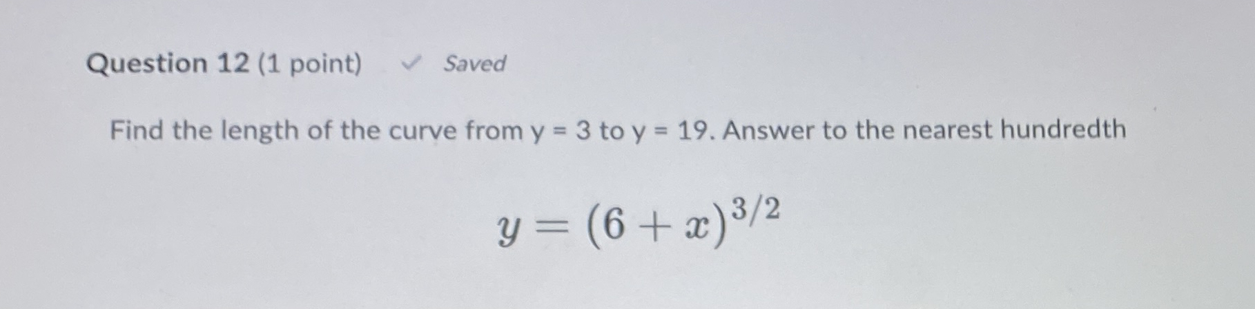 Solved Find the length of the curve from y=3 ﻿to y=19. | Chegg.com