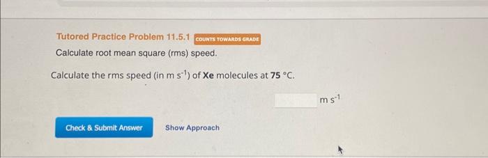 Solved Tutored Practice Problem 11.5.1 Calculate root mean | Chegg.com
