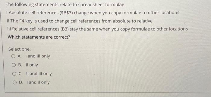Solved The following statements relate to spreadsheet | Chegg.com