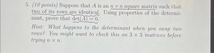 Solved 5. (10 points) Suppose that A is an n x n square | Chegg.com