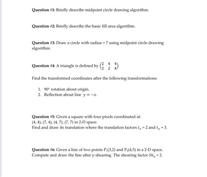 Solved Question #1: Briefly describe midpoint circle drawing | Chegg.com