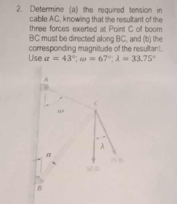 Solved by an EXPERT Determine (a) ﻿the required tension incable AC, | Chegg.com