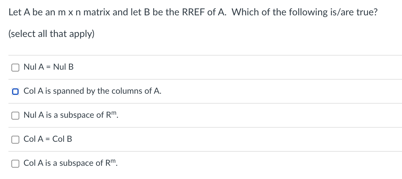 Solved Let A ﻿be an m×n ﻿matrix and let B ﻿be the RREF of A. | Chegg.com