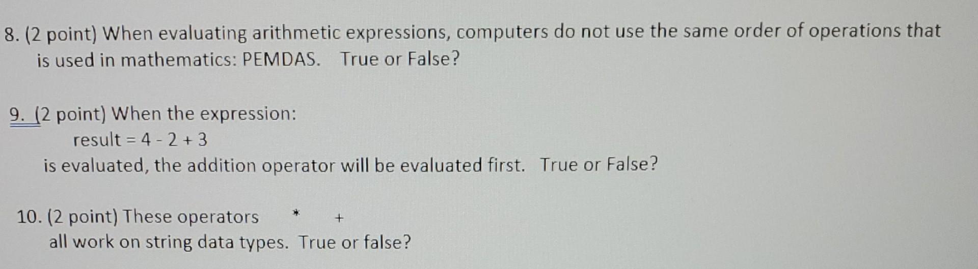 Solved 8. (2 point) When evaluating arithmetic expressions, | Chegg.com