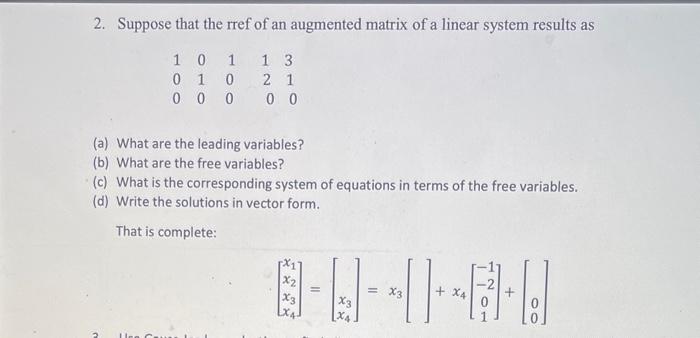 Solved 2. Suppose that the rref of an augmented matrix of a | Chegg.com