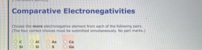 Solved Comparative Electronegativities Choose the more | Chegg.com