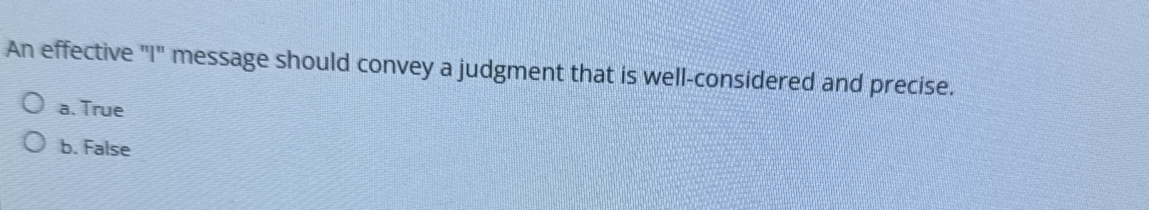 Solved An effective "I" message should convey a judgment | Chegg.com