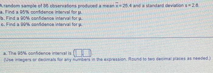 Solved random sample of 86 observations produced a mean | Chegg.com