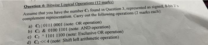 Solved Question 4: Bitwise Logical Operations (12 marks) | Chegg.com