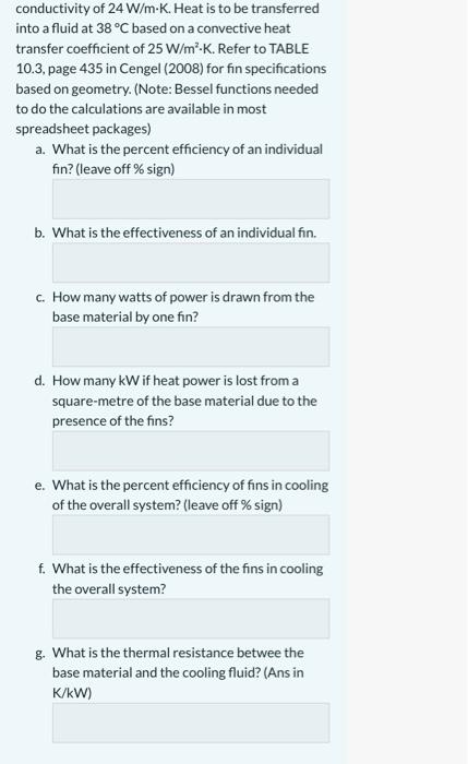 Solved Consider and array of conical fins being used to cool | Chegg.com
