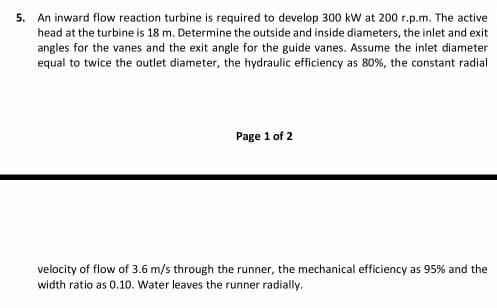 Solved 5. An inward flow reaction turbine is required to | Chegg.com