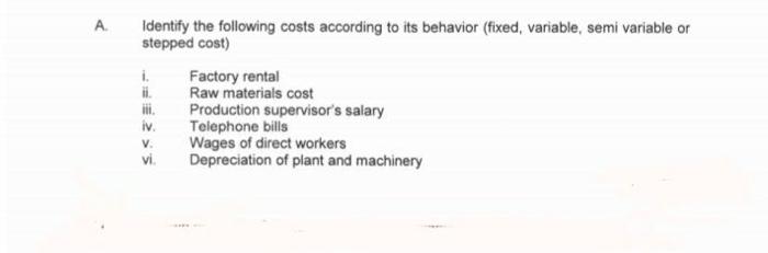 Solved A Identify the following costs according to its | Chegg.com