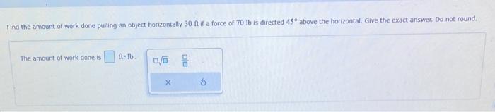 Solved Find The Amount Of Work Done Pulling An Object
