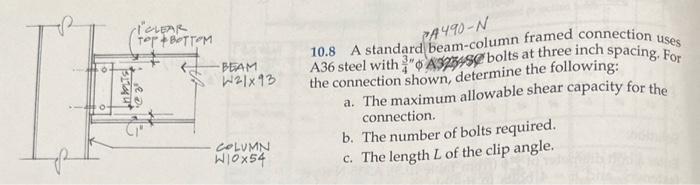 Solved 10.8 A standard beam-column framed connection uses | Chegg.com