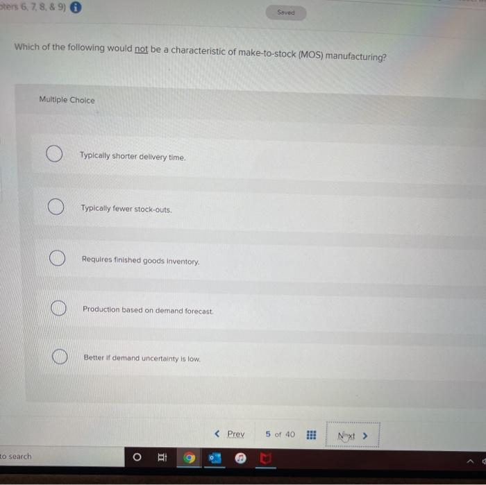 Solved ters 6, 7, 8. & 9) Saved Which of the following would | Chegg.com Solved ters 6, 7, 8. & 9) Saved Which of the following would | Chegg.com