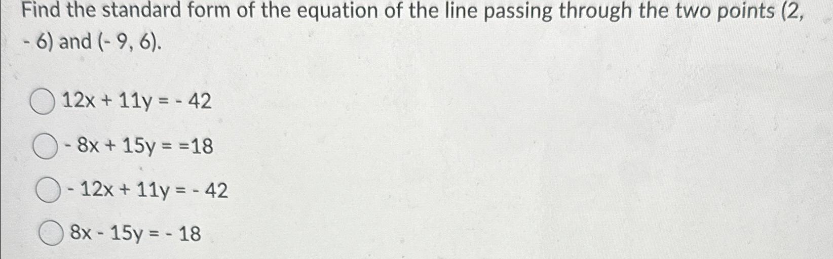 Solved Find the standard form of the equation of the line | Chegg.com