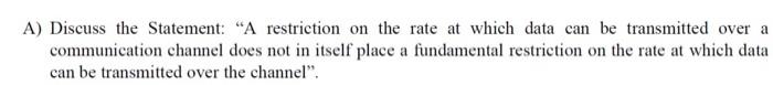 Solved A) Discuss the Statement: “A restriction on the rate | Chegg.com