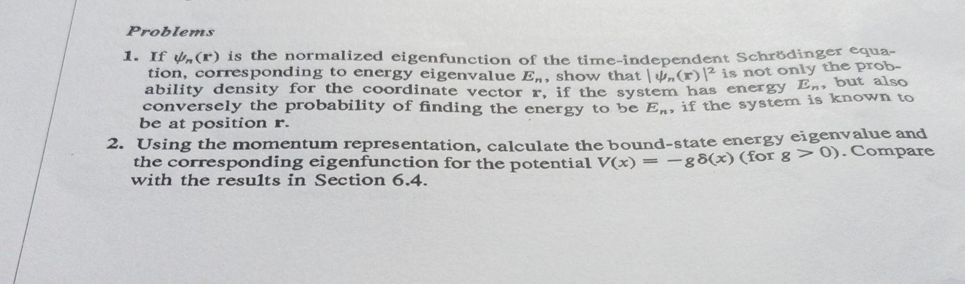 Solved Problems 1. If ψn(r∗) is the normalized eigenfunction | Chegg.com