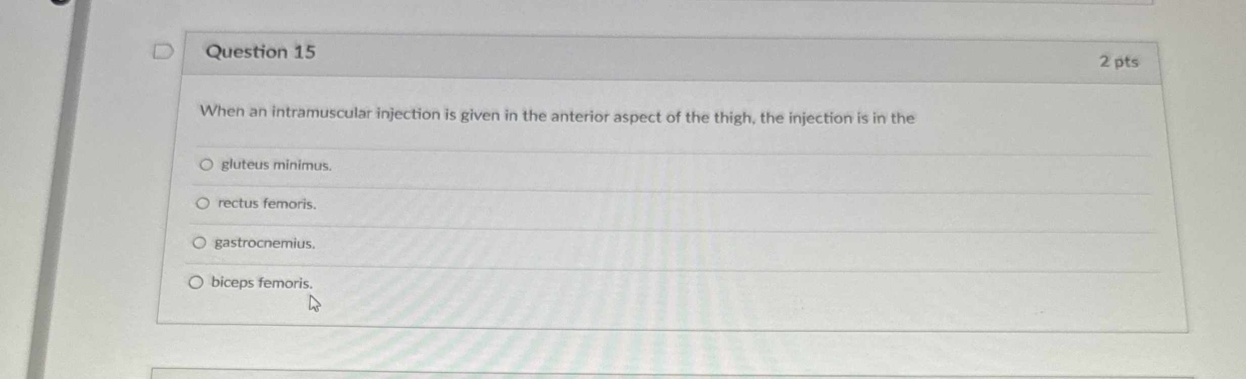 Solved Question 152 ﻿ptsWhen an intramuscular injection is | Chegg.com