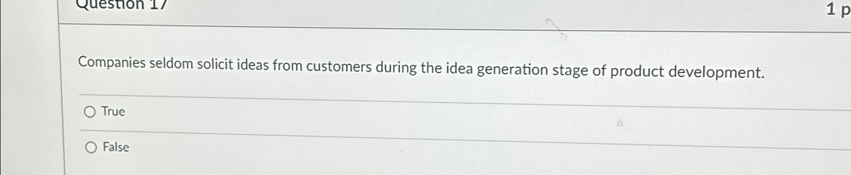 Solved Companies seldom solicit ideas from customers during | Chegg.com
