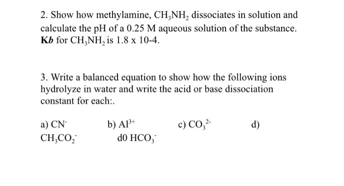 Equation For Dissociation Of Methylamine In Water - Tessshebaylo