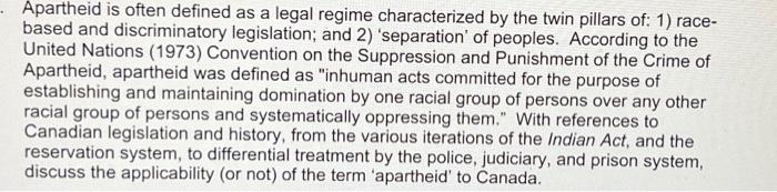 Apartheid is often defined as a legal regime | Chegg.com
