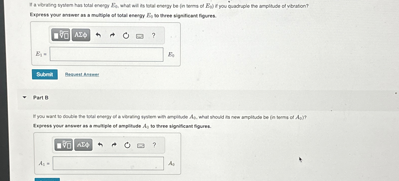 Solved If a vibrating system has total energy E0, ﻿what will | Chegg.com