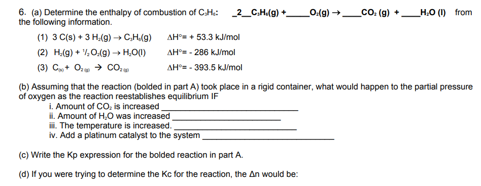 Solved (a) ﻿Determine the enthalpy of ﻿combustion | Chegg.com