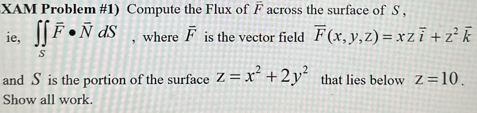 Solved Problem #1) ﻿Compute the Flux of vec(F) ﻿across the | Chegg.com