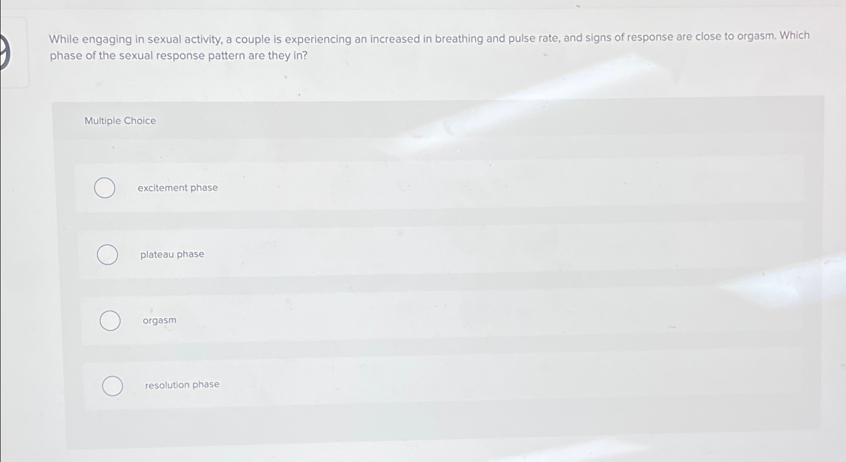 Solved While engaging in sexual activity, a couple is | Chegg.com