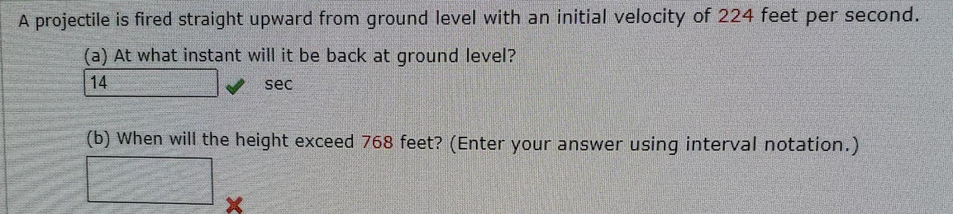 Solved A projectile is fired straight upward from ground | Chegg.com