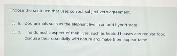 Choose the sentence that uses correct subject-verb | Chegg.com