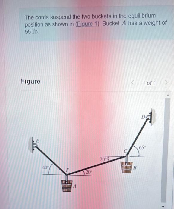 Solved The cords suspend the two buckets in the equilibrium | Chegg.com Solved The cords suspend the two buckets in the equilibrium | Chegg.com