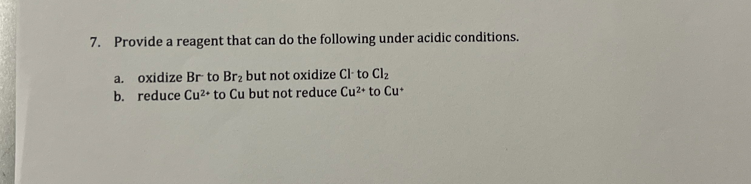 Solved Provide a reagent that can do the following under | Chegg.com