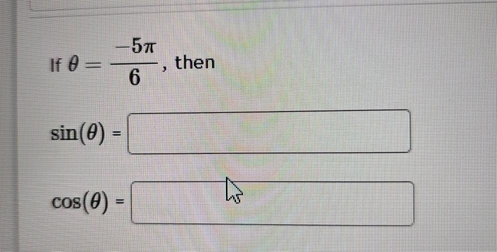 Solved If θ=-5π6, ﻿thensin(θ)cos(θ)= | Chegg.com