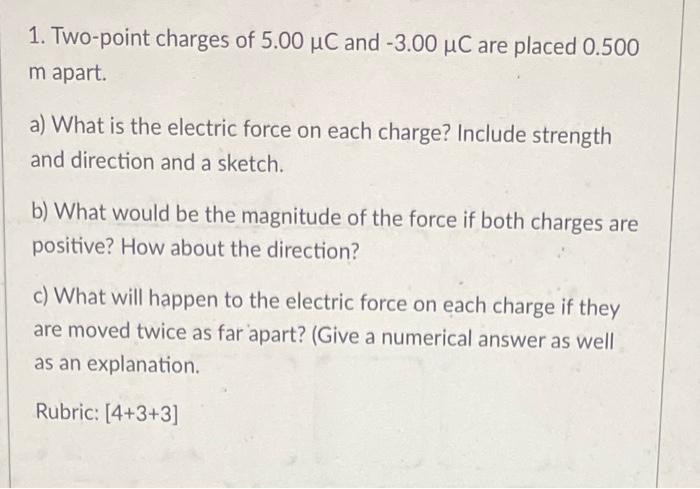 Solved 1. Two-point charges of 5.00μC and −3.00μC are placed | Chegg.com