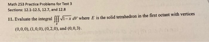 Solved Math 253 Practice Problems for Test 3 Sections: | Chegg.com