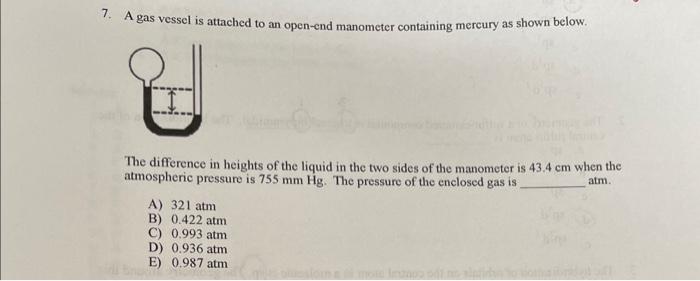 Solved 7. A gas vessel is attached to an open-end manometer | Chegg.com