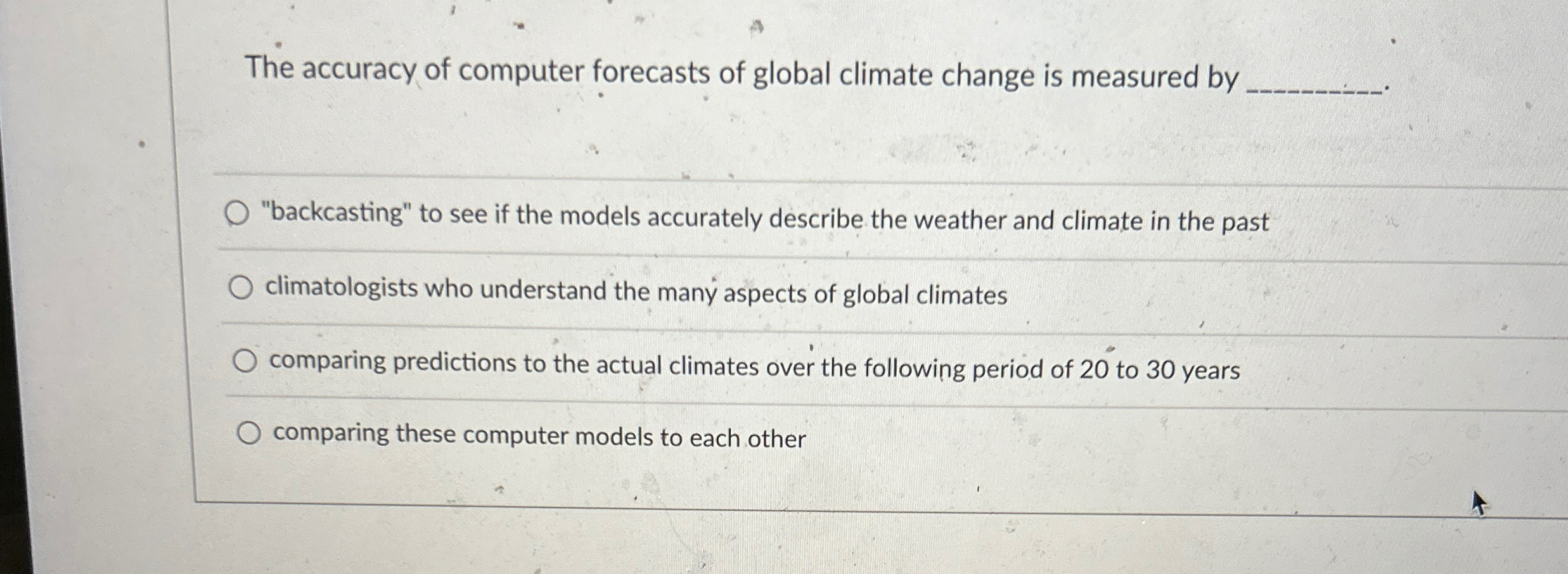 Solved The accuracy of computer forecasts of global climate | Chegg.com