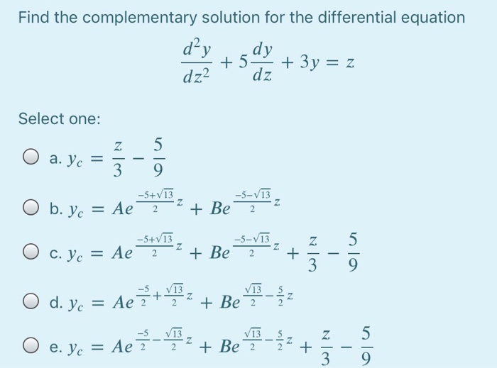 Solved Find the complementary solution for the differential | Chegg.com