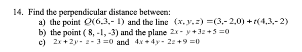 Solved Find the perpendicular distance between:a) ﻿the point | Chegg.com
