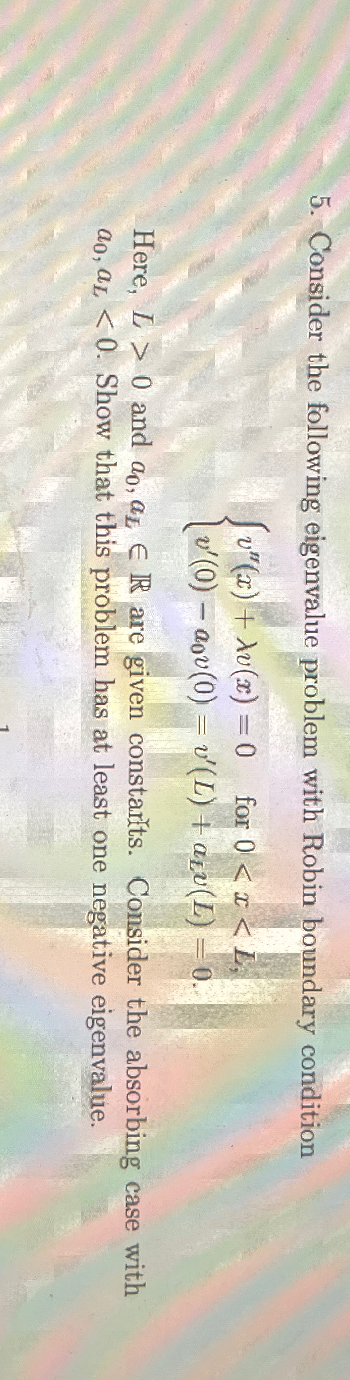 Consider the following eigenvalue problem with Robin | Chegg.com