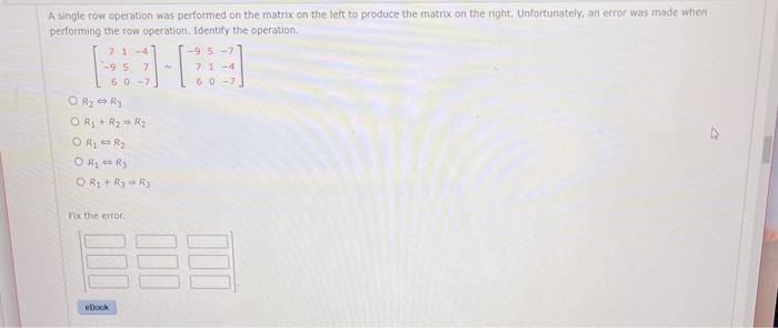 Solved A Single Row Operation Was Performed On The Matrix On 