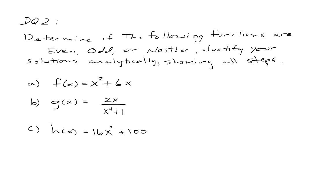 Solved DQ2: Determine if the following functions are Even, | Chegg.com