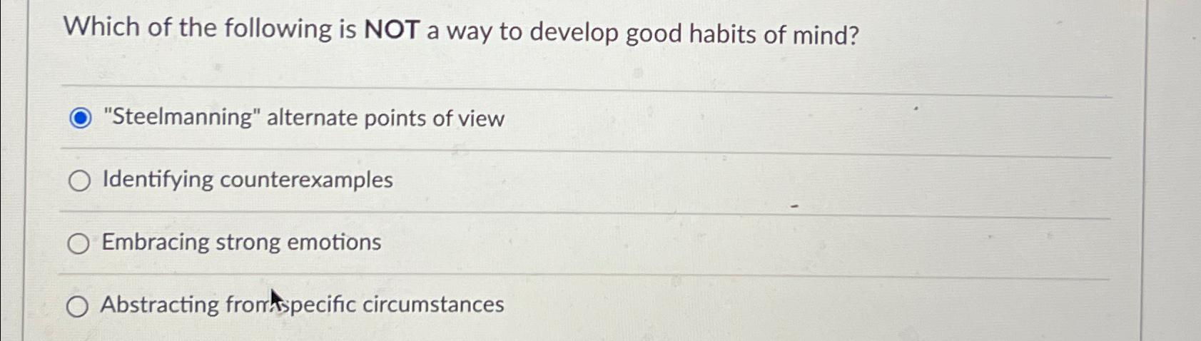 Solved Which of the following is NOT a way to develop good | Chegg.com