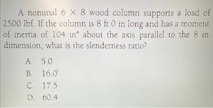 Solved A nominal 6 X 8 wood column supports a load of 2500 | Chegg.com